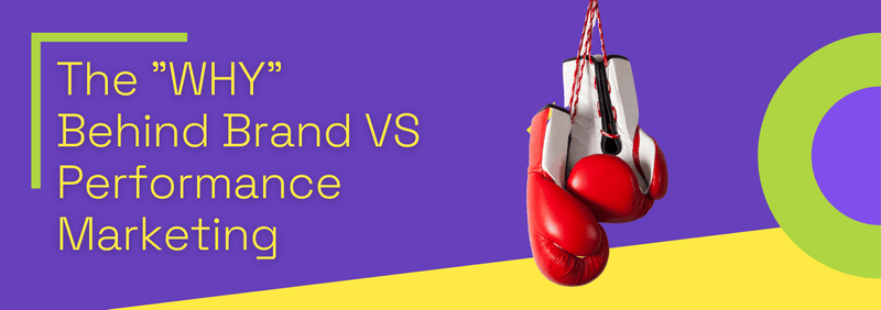 The "Why" Behind Brand vs Performance Marketing | Ladder.io Blog