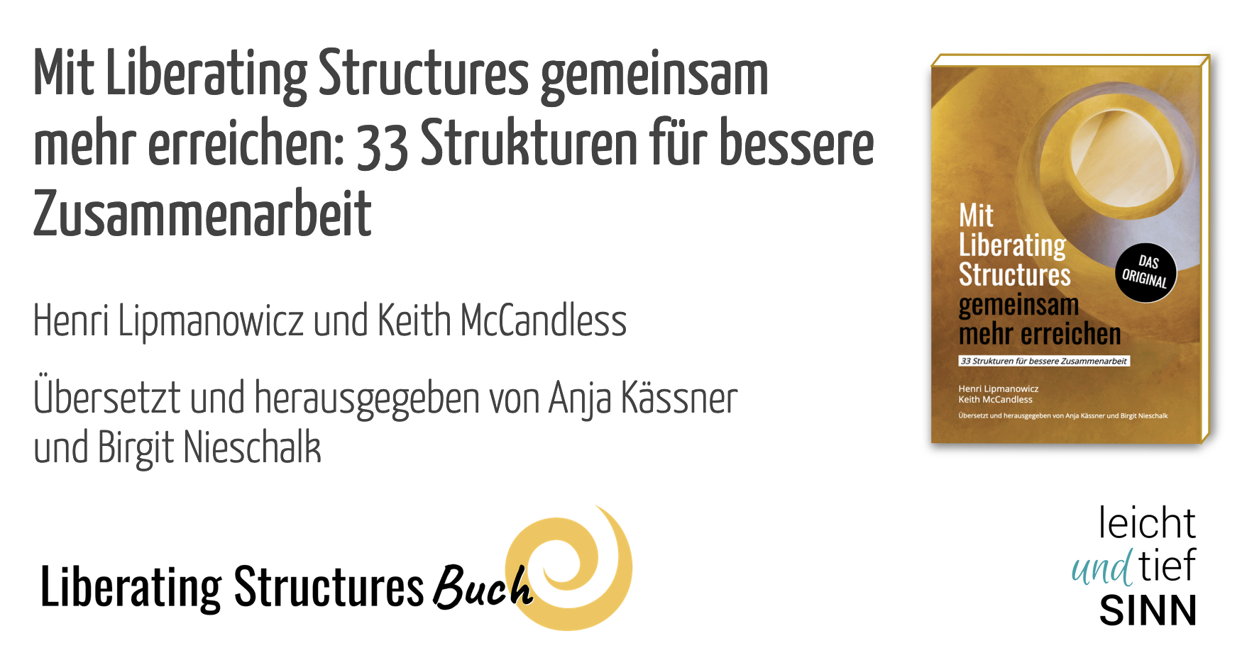 Mit Liberating Structures gemeinsam mehr erreichen: Die Übersetzung des ...