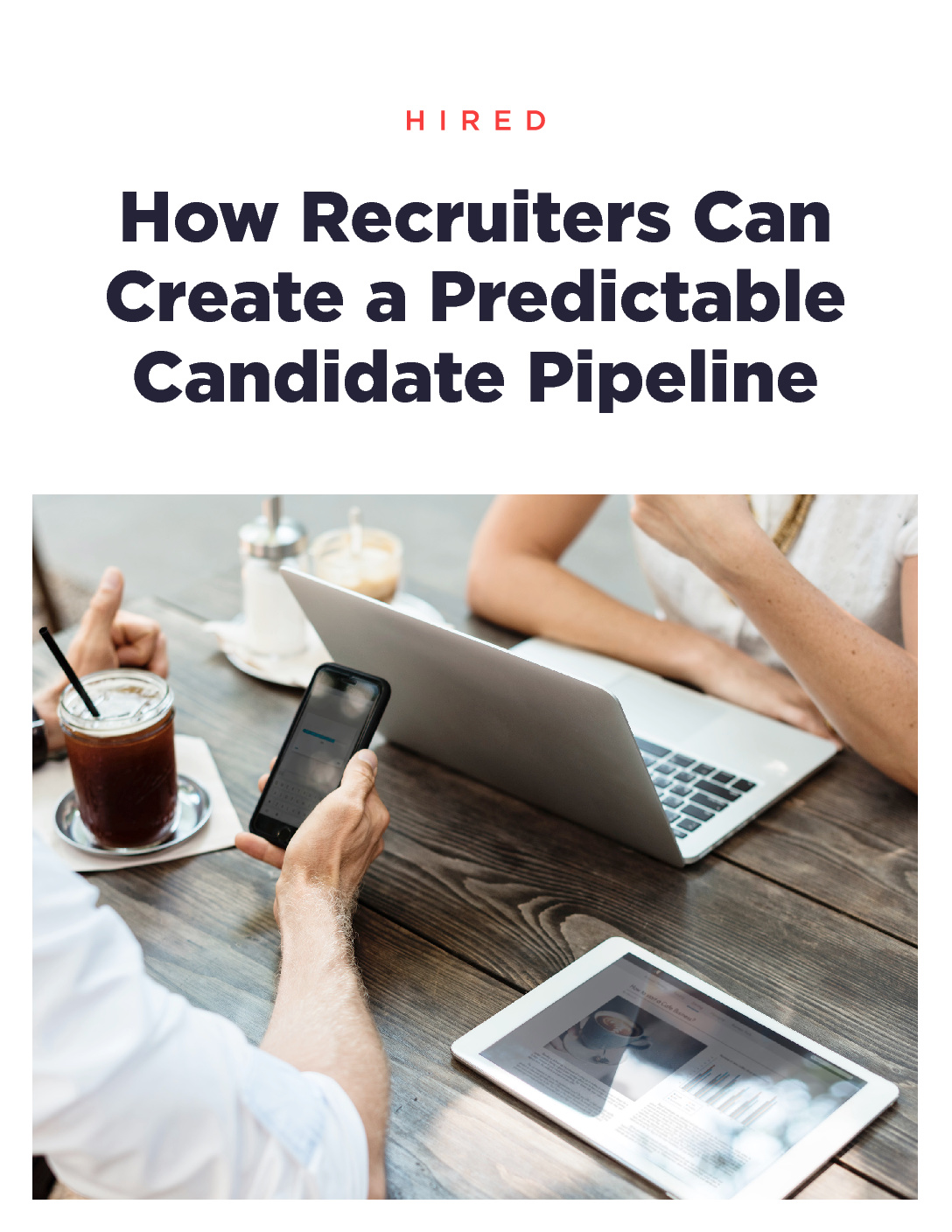 How Recruiters Can Create a Predictable Candidate Pipeline | TechContentHub