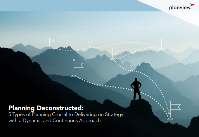 Planning Deconstructed: 5 Types of Planning Crucial to Delivering on ...