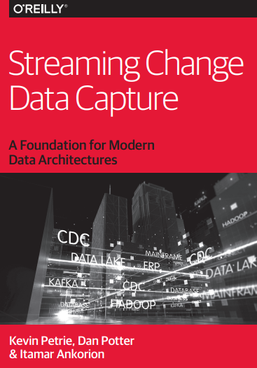 Streaming Change Data Capture: A Foundation for Modern Data ...