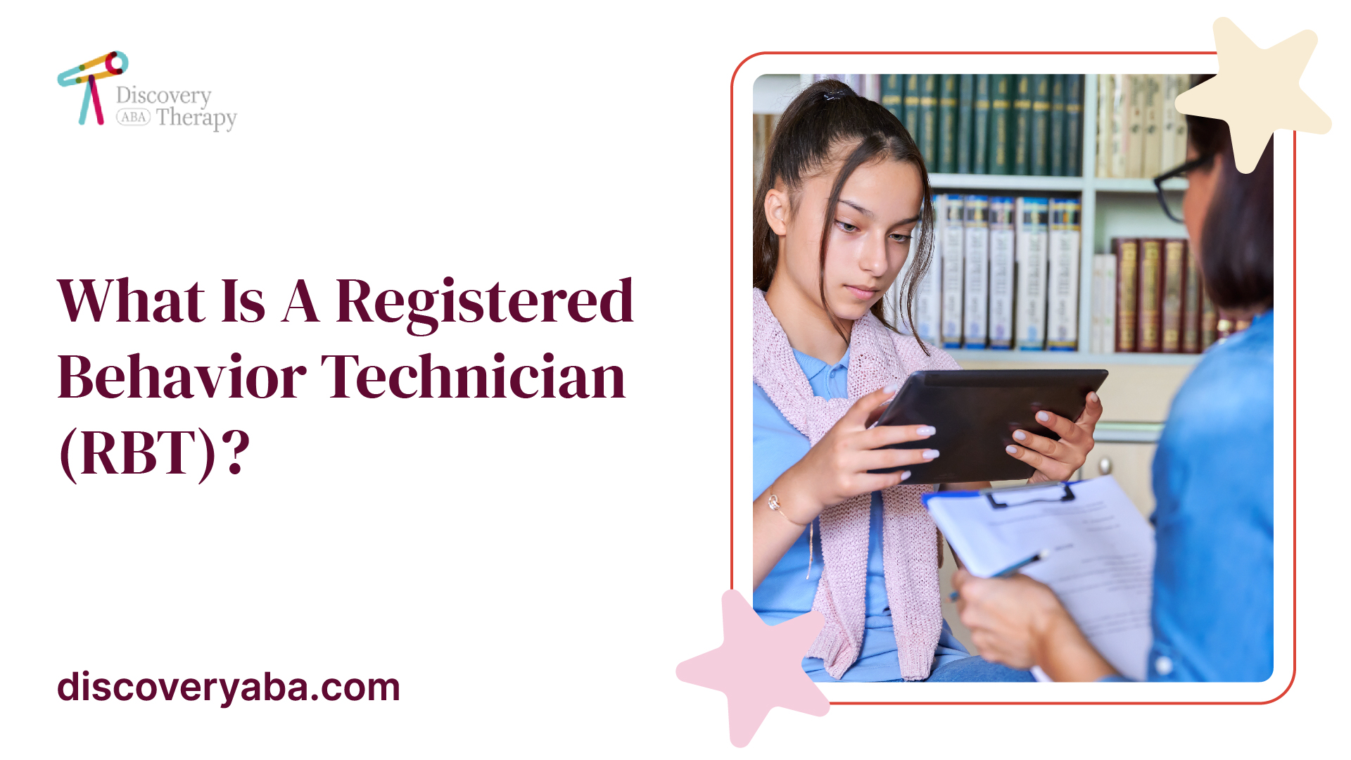 What Is A Registered Behavior Technician (RBT)?