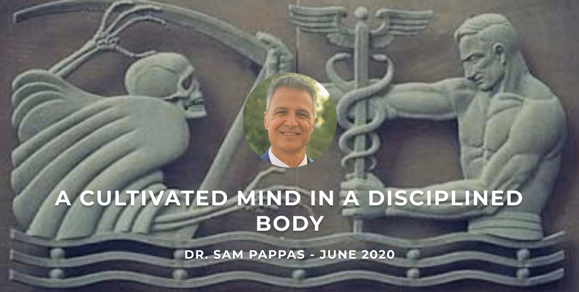 Dr. Sam Pappas: A Cultivated Mind in a Disciplined Body | Profiles in ...