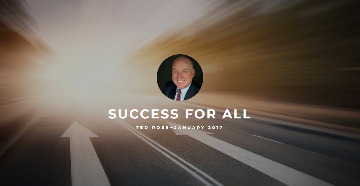 Ted Rose: Success for All | Profiles in Success