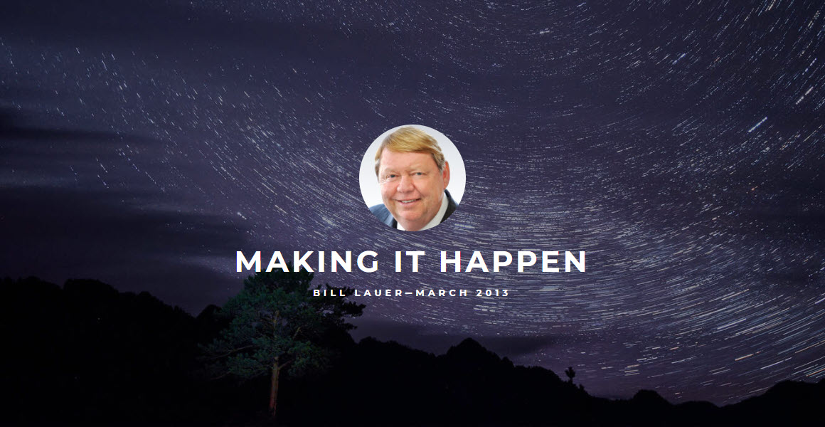 Bill Lauer: Making It Happen | Profiles in Success