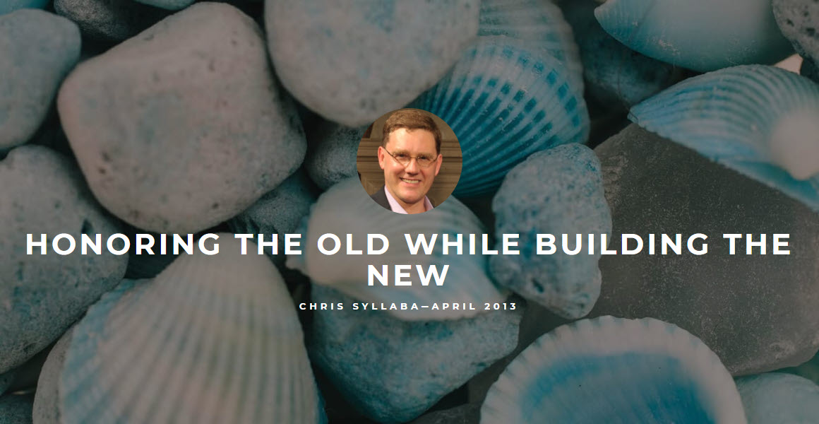 Chris Syllaba: Honoring the Old While Building the New | Profiles in ...