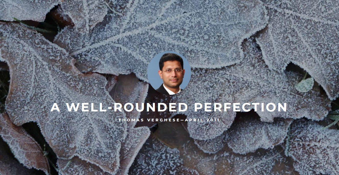 Thomas Verghese: A Well-Rounded Perfection | Profiles in Success