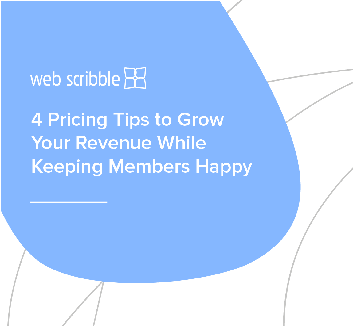 4 Pricing Tips to Grow Your Revenue While Keeping Members Happy | Blog ...