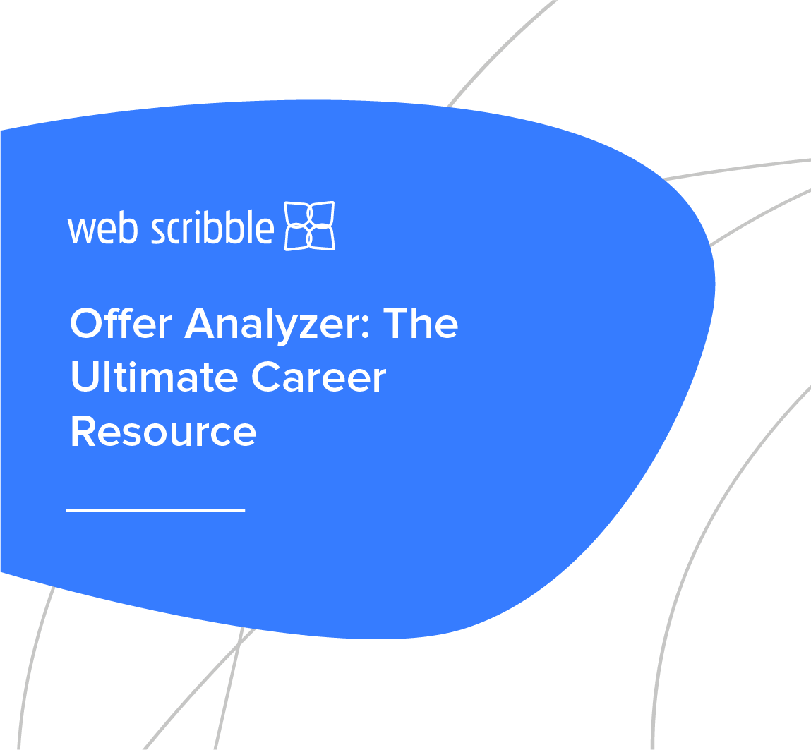 Offer Analyzer: The Ultimate Career Resource | Blog | Web Scribble