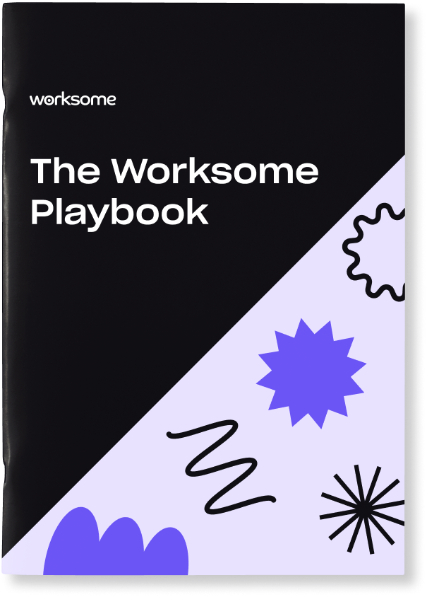 The Worksome Playbook