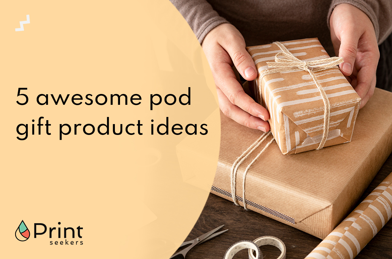 5 awesome print on demand gift product ideas | Printseekers