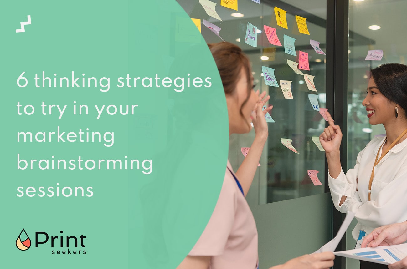 6 thinking strategies to try in your marketing brainstorming sessions ...