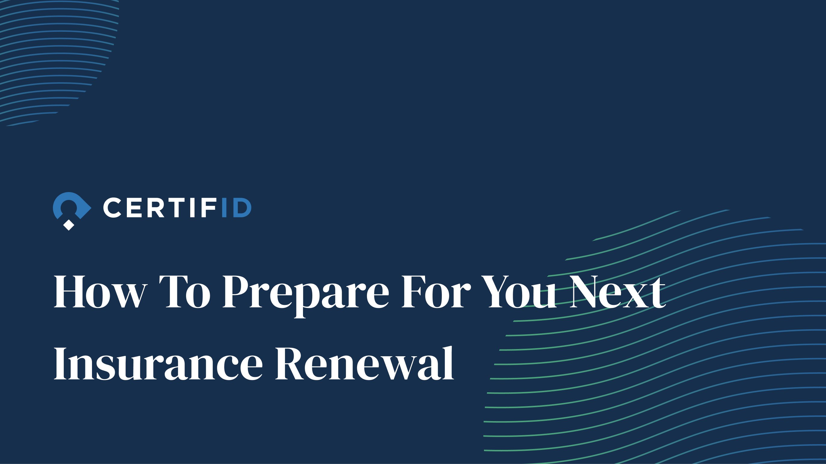 How to prepare for your next insurance renewal | CertifID