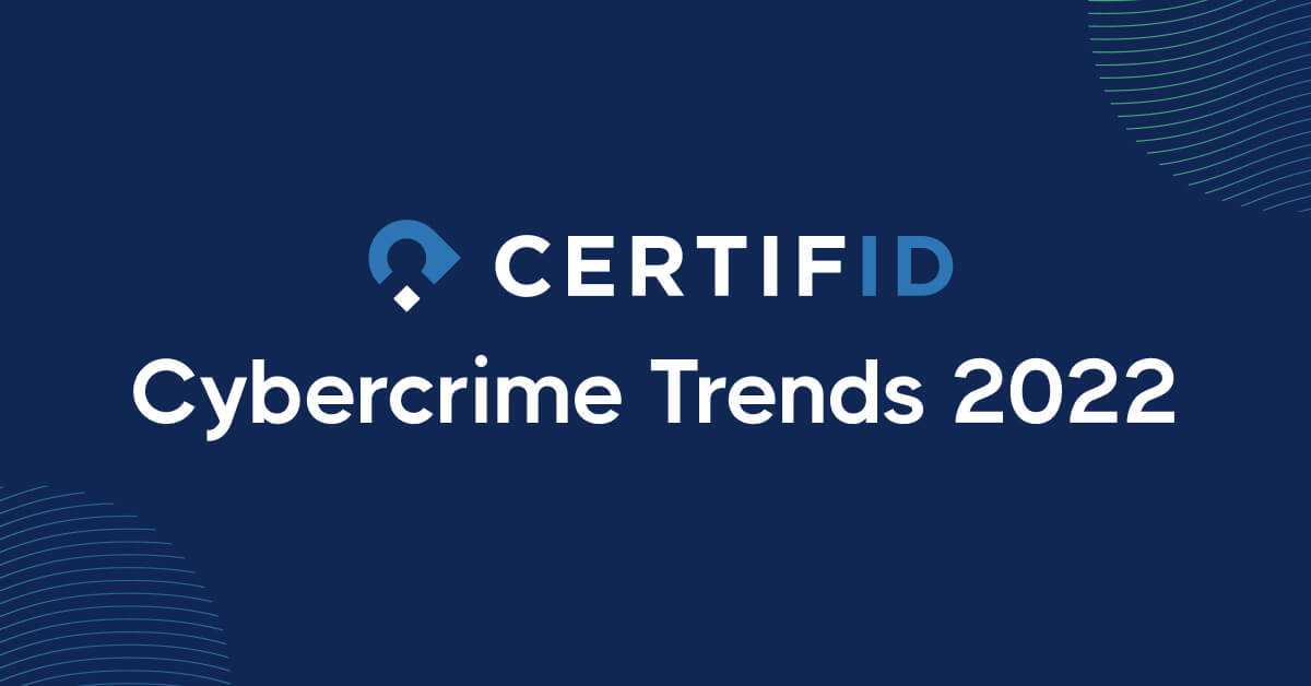 2022 Cybercrime trends | CertifID