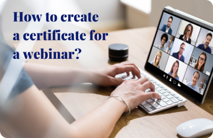 How To Create a Certificate for a Webinar