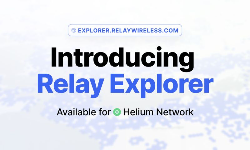 Introducing the Relay Explorer