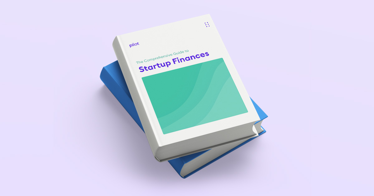 Finance 101: Comprehensive Guide to Startup Finances | Pilot