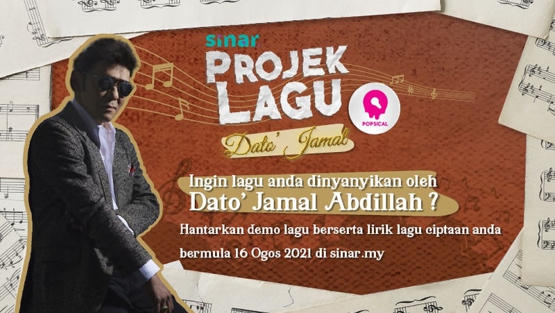 Sertai pertandingan ‘Projek Lagu Dato’ Jamal di SINAR’ dari 16 Ogos ...