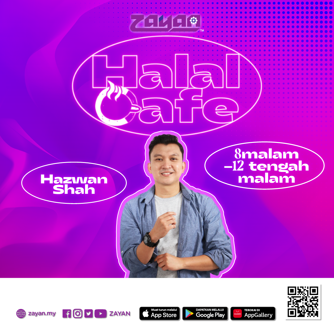 Nikmati personaliti baharu segmen ZAYAN Halal Café bersama Hazwan Syah ...