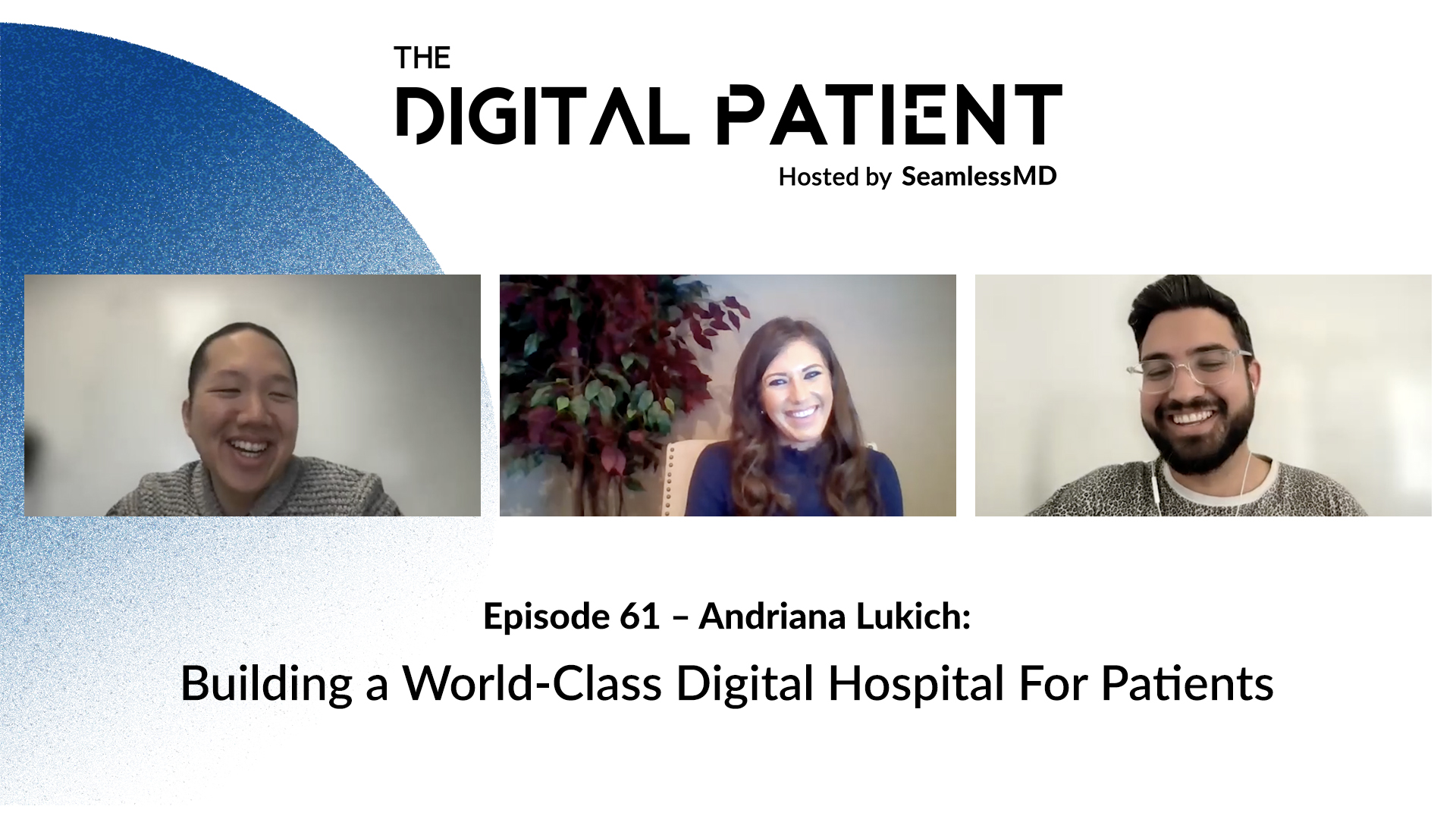 The Digital Patient - Episode 61 - Andriana Lukich: Building a World ...