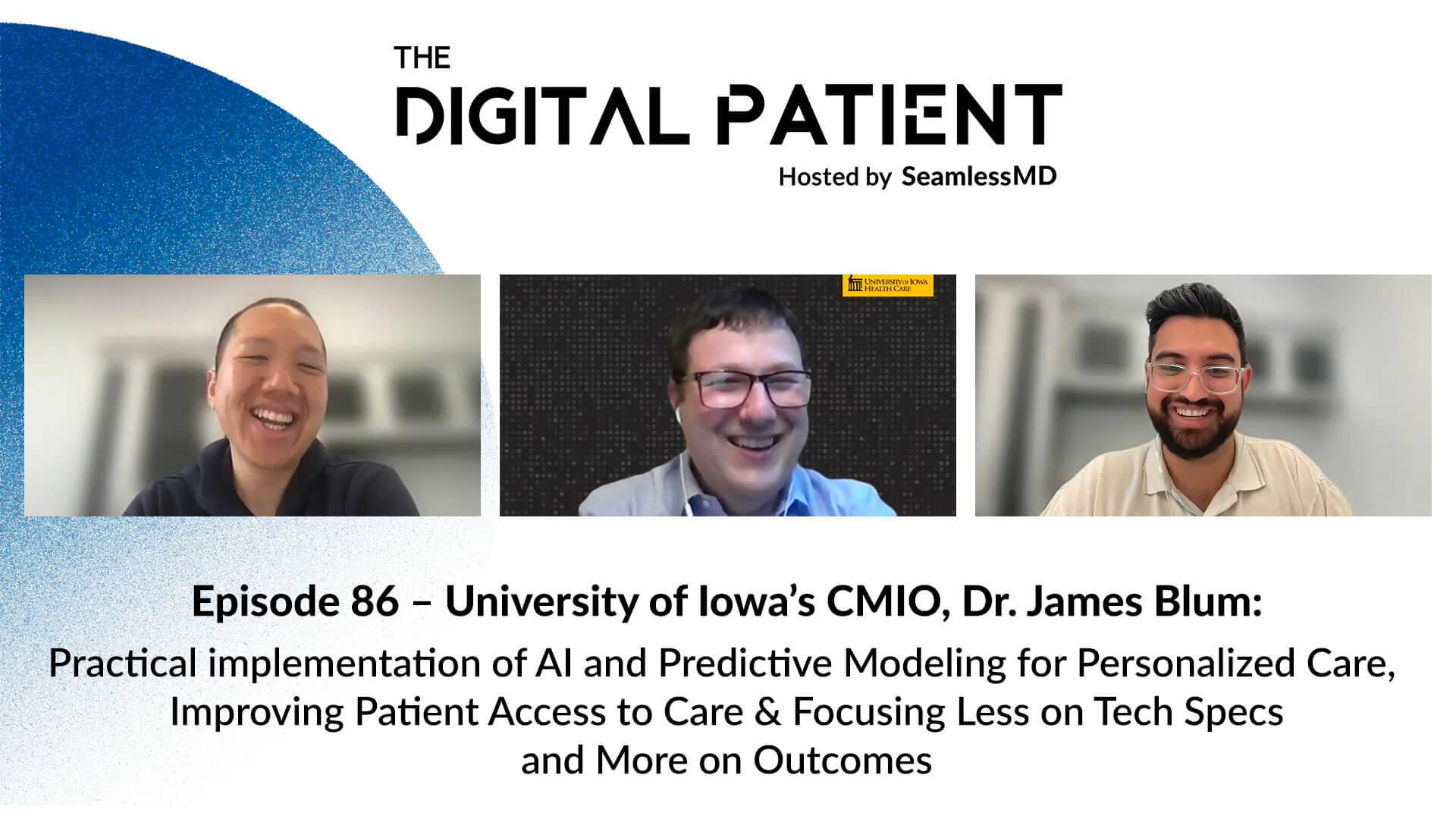 TDP 86: U of Iowa’s CMIO, Dr. James Blum: Practical implementation of ...
