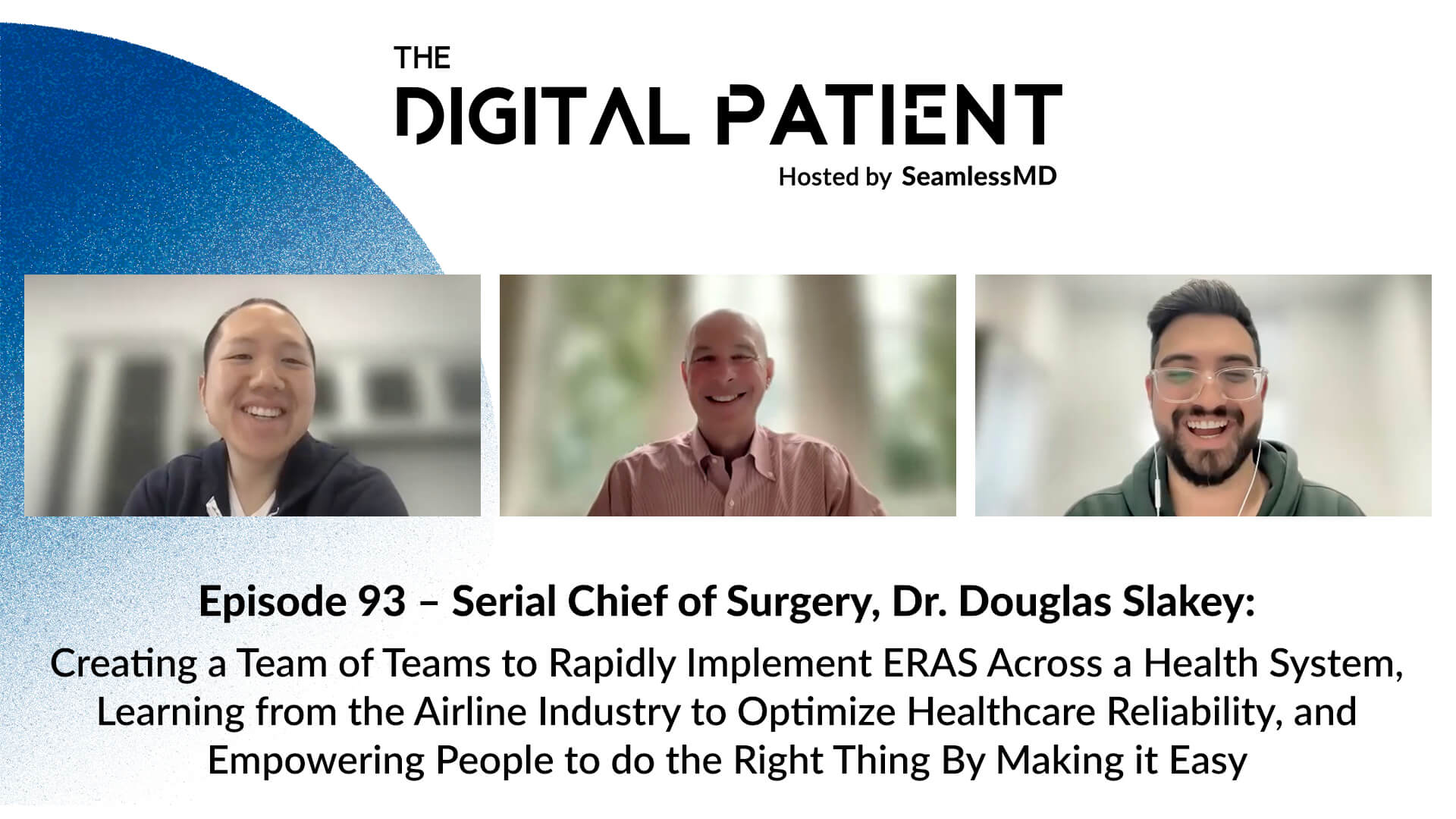 TDP 93: Serial Chief of Surgery, Dr. Douglas Slakey: Creating a Team of ...