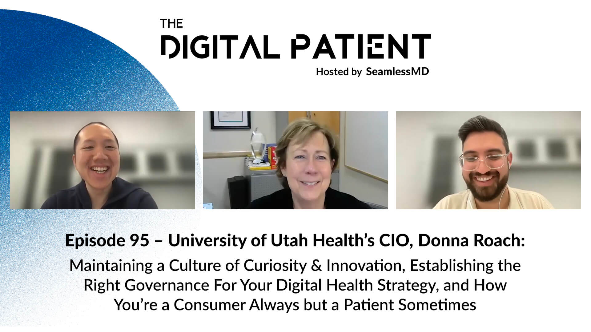 TDP 95: University of Utah Health's CIO, Donna Roach: Maintaining a ...