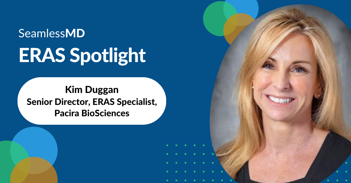 ERAS Spotlight: Q&A with Kim Duggan – Senior Director, ERAS Specialist ...