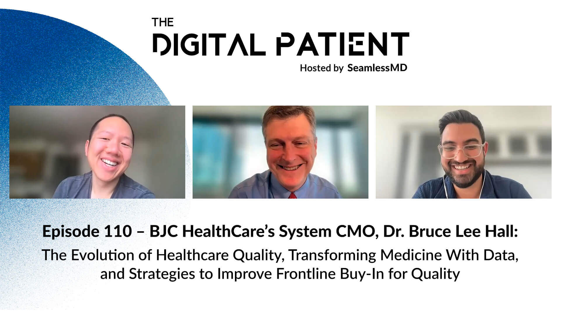 TDP 110: BJC HealthCare's System CMO, Dr. Bruce Hall: The Evolution of ...