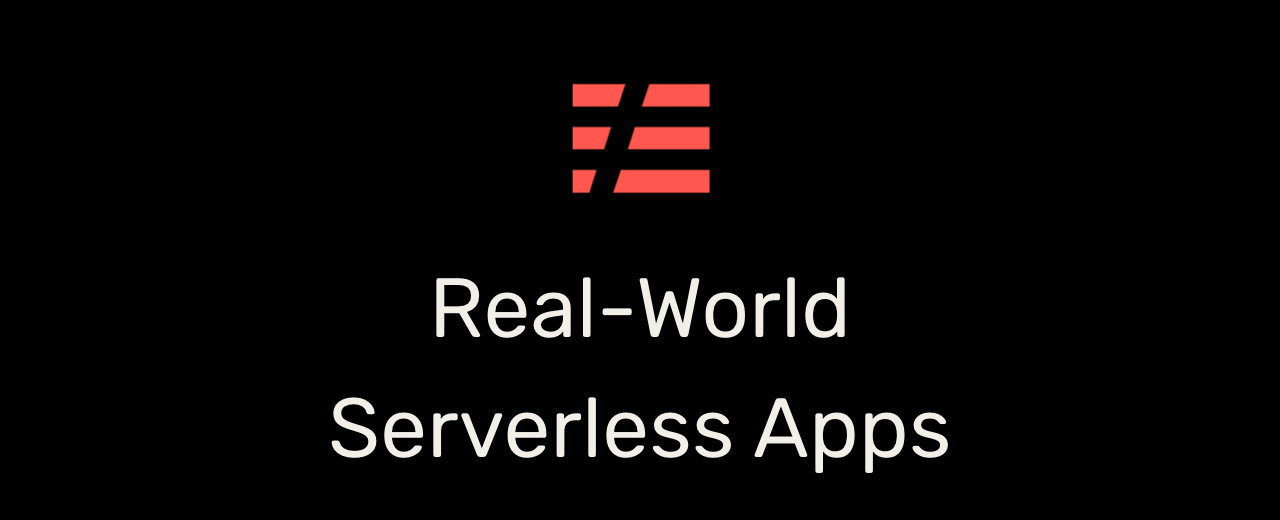 Structuring a Real-World Serverless App