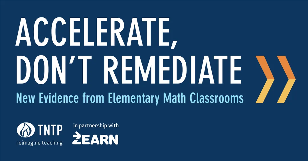 Accelerate, Don't Remediate | Zearn Math