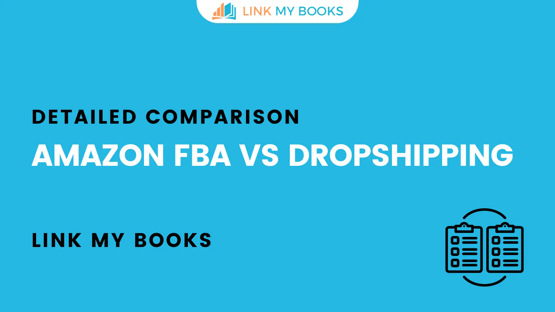 Amazon FBA vs. Dropshipping - Ultimate Comparison Guide