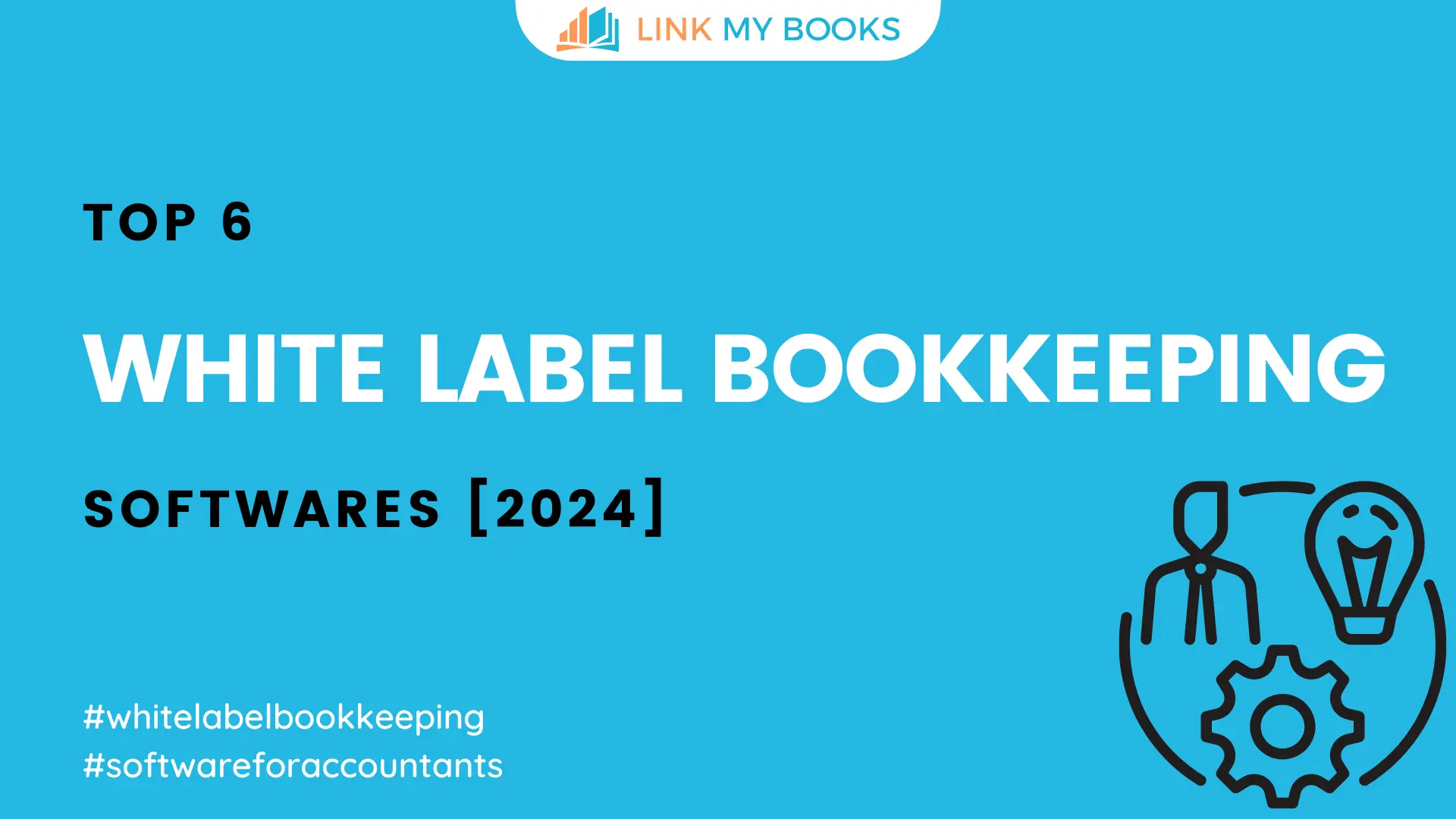 Top 6 White Label Bookkeeping Softwares [2024]