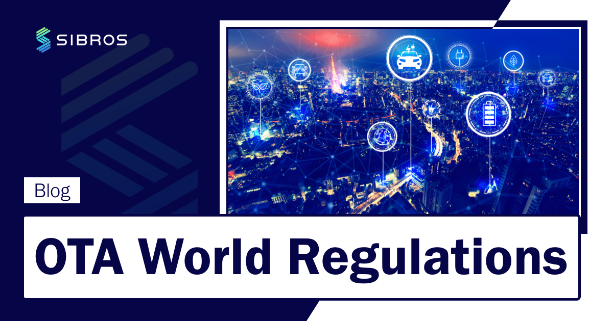 Global Regulations for OTA and Data Management Solutions - Sibros
