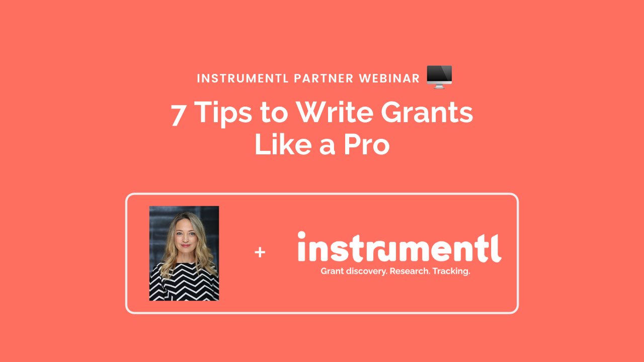 7 Tips to Write Grants Like a Pro with Holly Rustick | Instrumentl