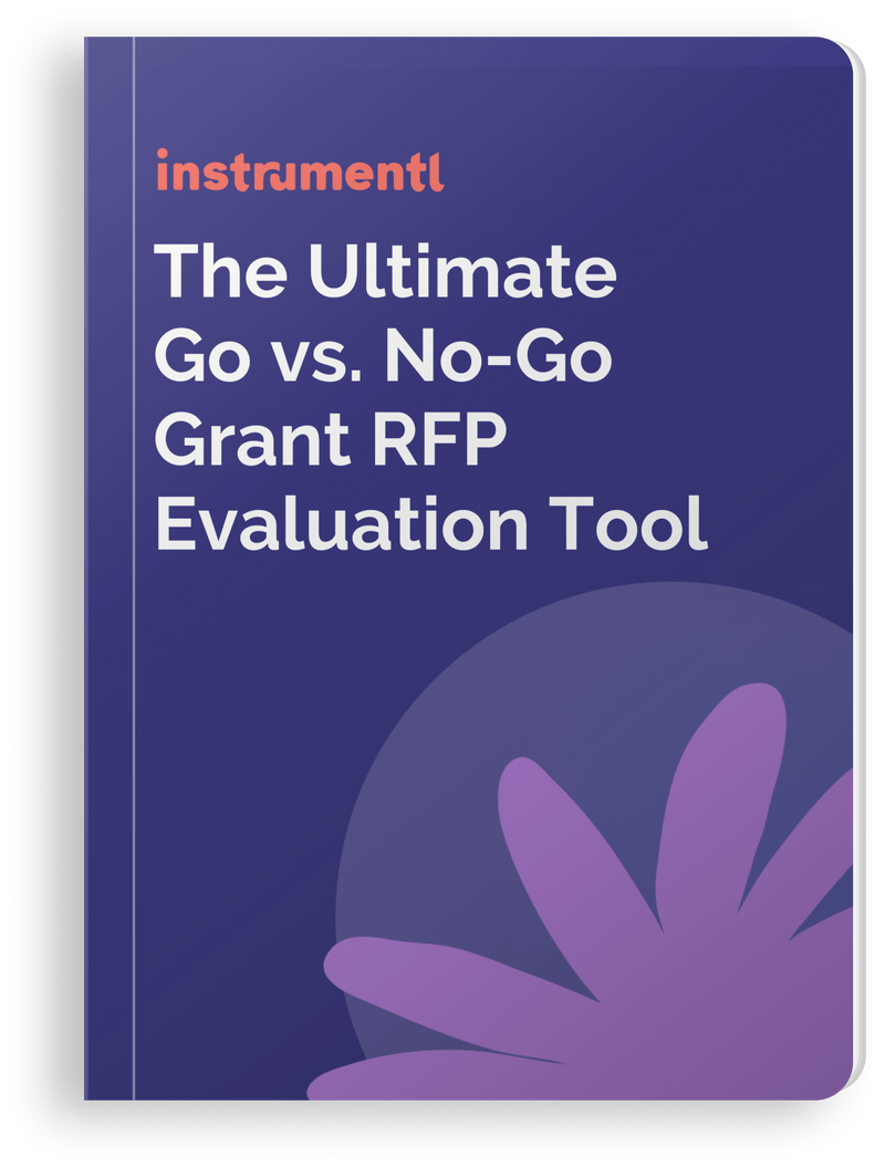 The Ultimate Go vs. No-Go Grant RFP Evaluation Tool | Instrumentl