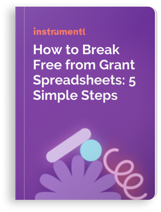 how-to-break-free-from-grant-spreadsheets-5-simple-steps-instrumentl