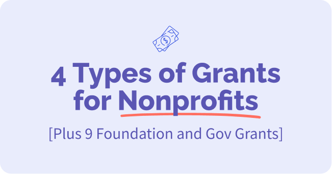 4 Types of Grants for Nonprofits [Plus 9 Diverse Funding Sources ...