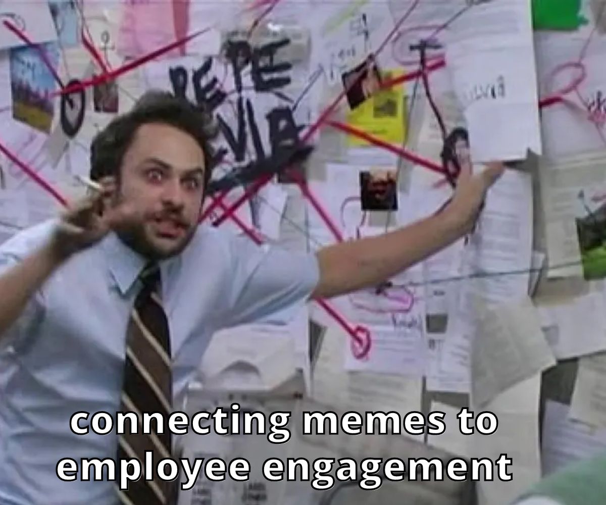 Why Employee Engagement Memes Are More Than Just Forced Fun | Cooleaf