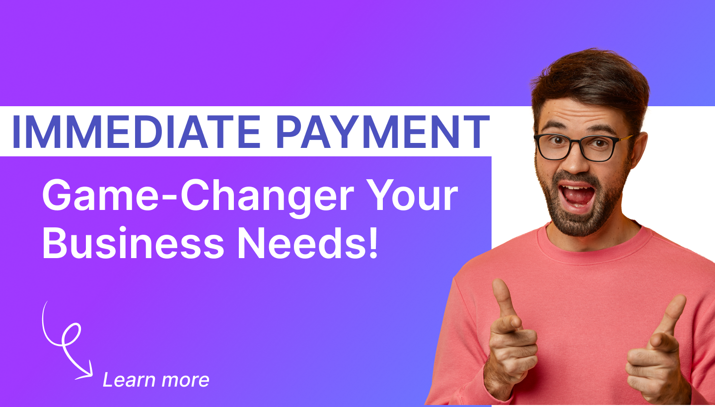 Immediate Payment: The Game-Changer Your Business Needs!