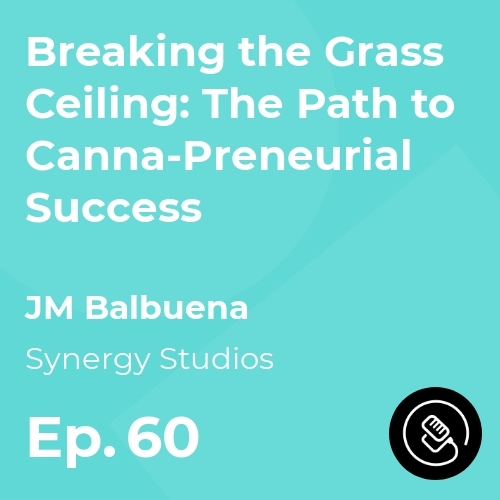 Breaking the Grass Ceiling: The Path to Canna-Preneurial Success with ...