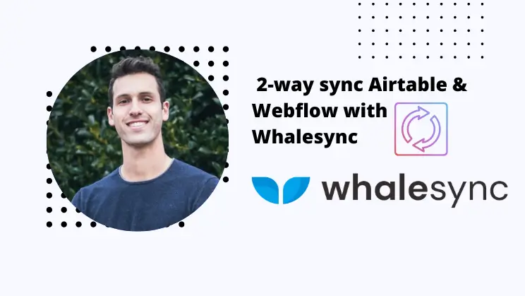 NCD Event: 2-way sync Airtable & Webflow