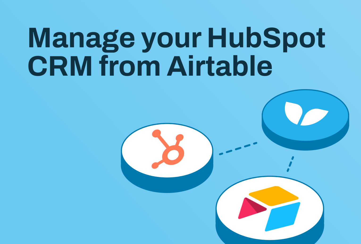 Manage Your Hubspot CRM From Airtable Manage Your Hubspot CRM From Airtable
