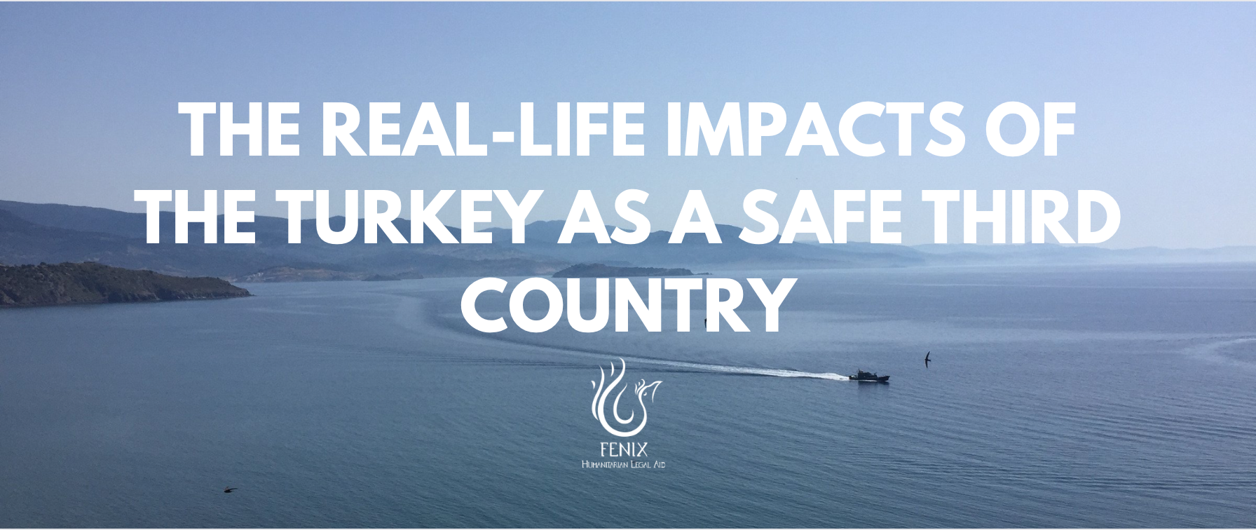 The Real-Life Impacts of the Safe Third Country Concept in Greece