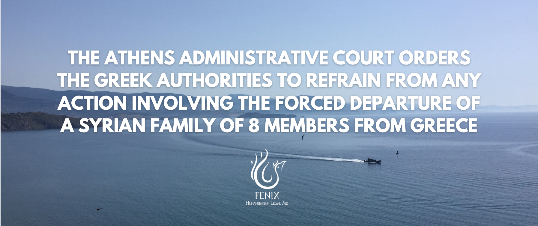 The Athens Administrative Court orders the Greek authorities to refrain ...