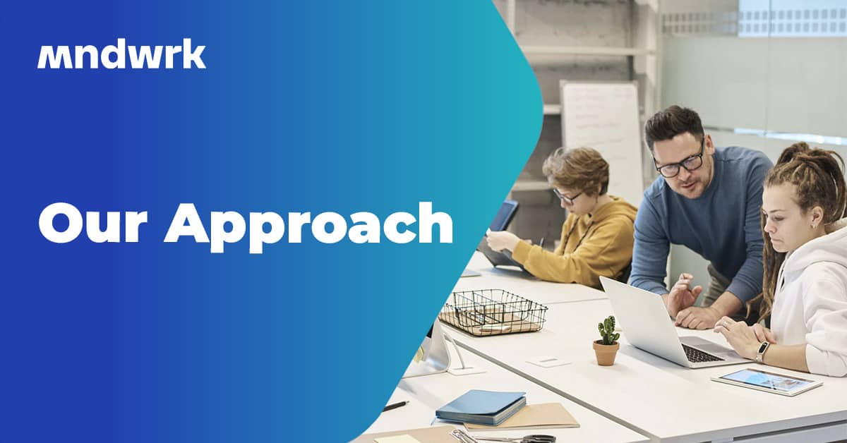 About Us - Our Approach