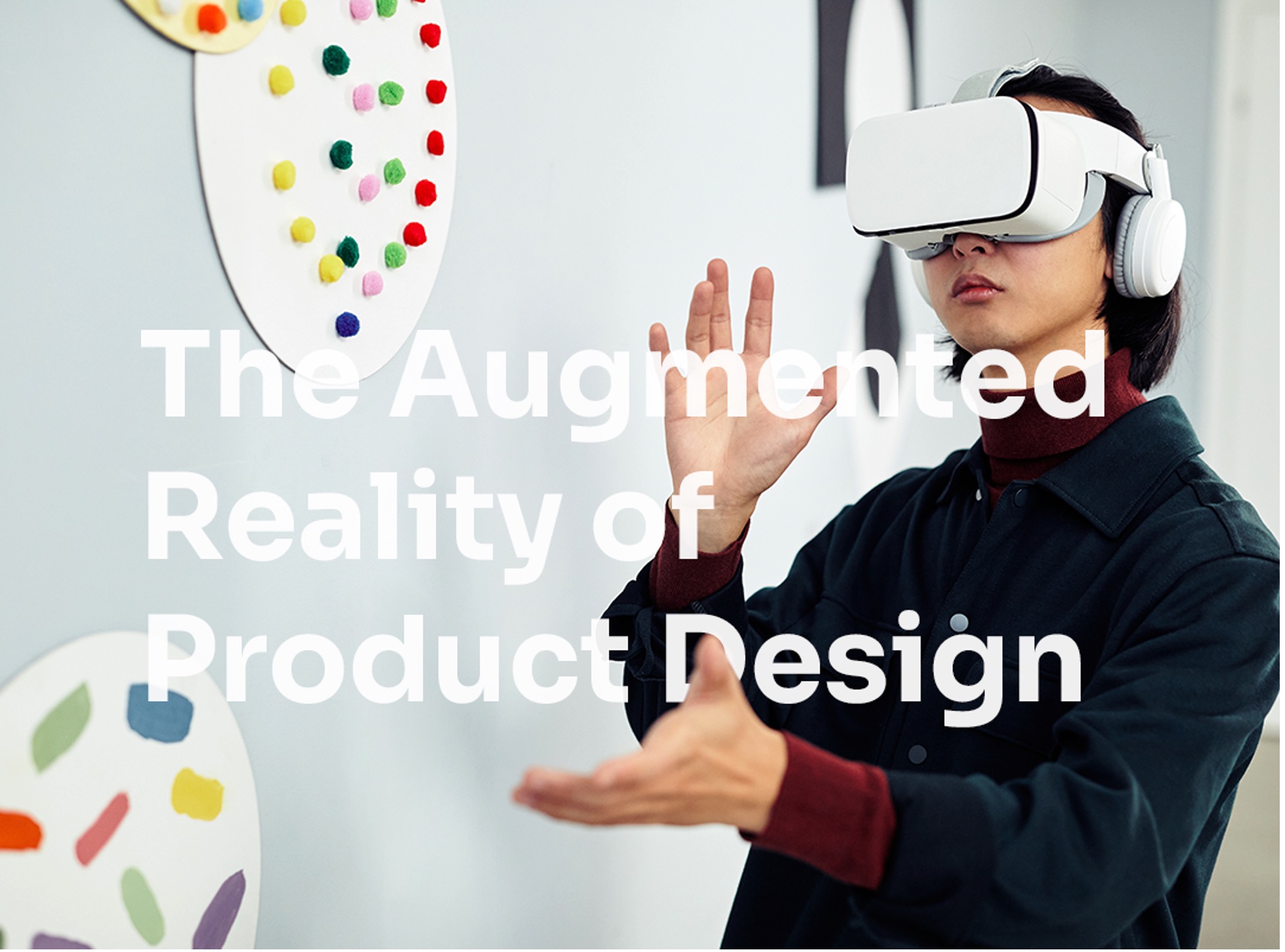 The Augmented Reality of Product Design: A Critical Look at AR's Role ...