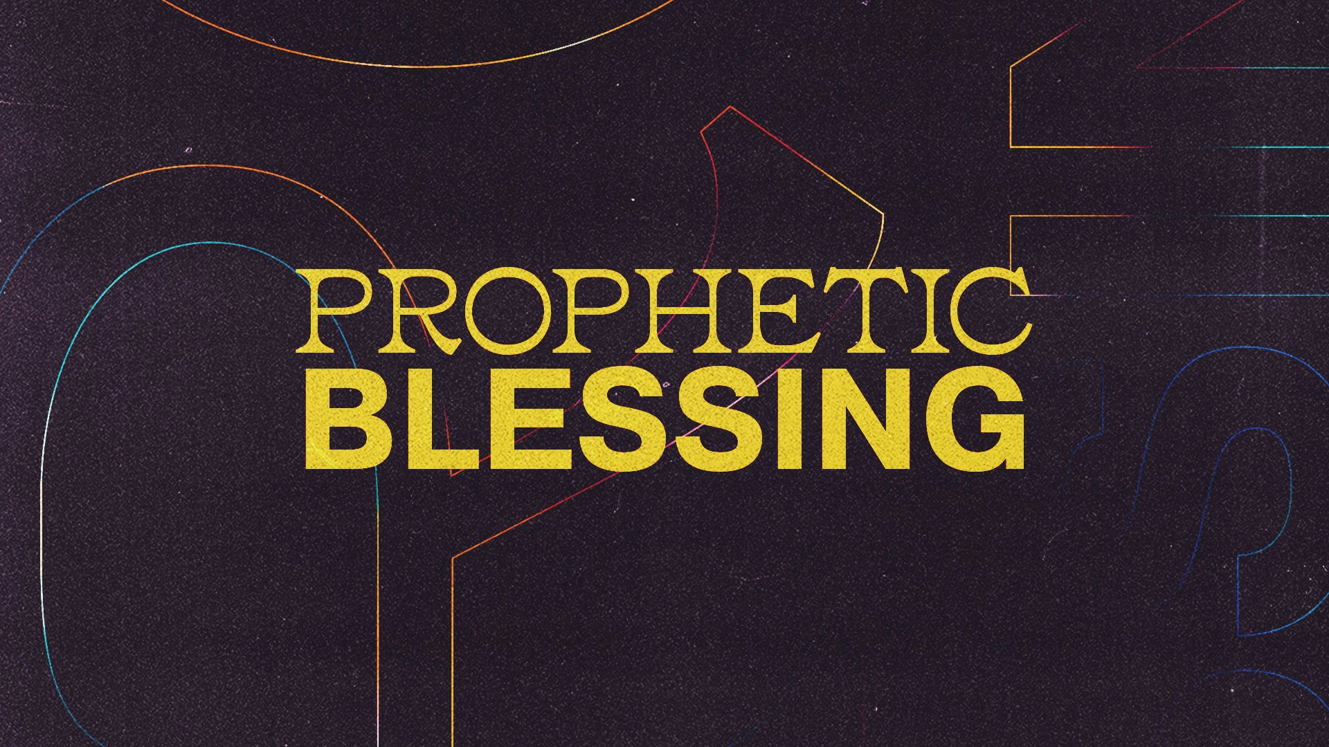 Prophetic Blessing