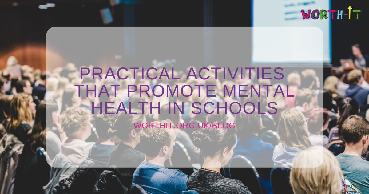 Practical activities for mental health week in schools and colleges