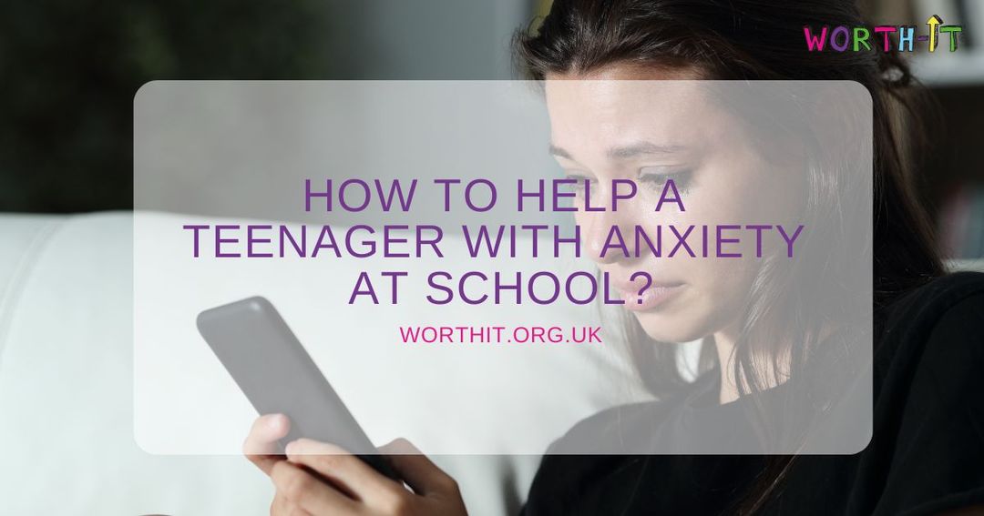 How to help a teenager with anxiety at school as a teacher or mental ...